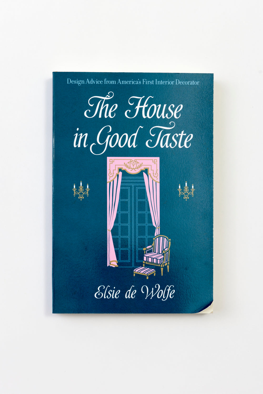 A HOUSE IN GOOD TASTE BOOK | ELSIE DE WOLFE
